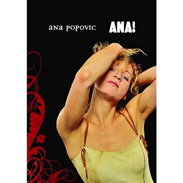 media: DVDlabel:BSMF Recordsrelease: 2010.06.04Ana Popovic / ANA !01. Don't Bear Down on Me (I'm Here to Steal the Show)...