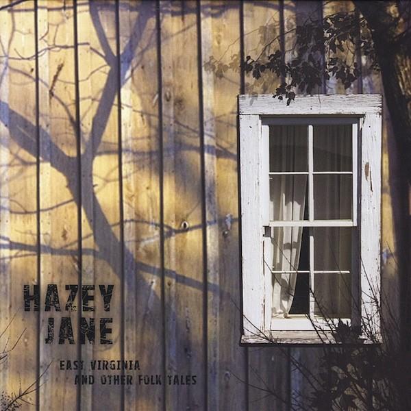 media: CDlabel:BSMF Recordsrelease: 2013.06.21Hazey Jane / East Virginia &amp; Other Folk Tales01. Little Rag Doll02. Ra...