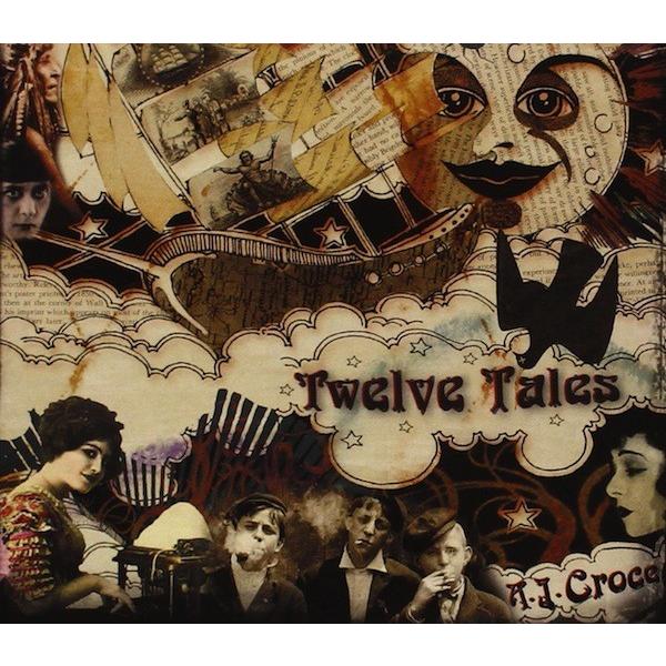 media:CDlabel:BSMF Recordsrelease: 2014.04.20A.J. Croce / Twelve Tales01. Right on Time02. Always and Evermore03. Rollin...