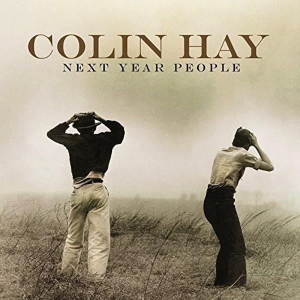 media: CDlabel:BSMF Recordsrelease: 2015.04.17Colin Hay / Next Year People 01. Trying to Get to You02. If I Had Been a B...