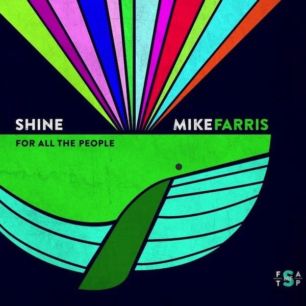media: CDlabel:BSMF Recordsrelease: 2014.12.26Mike Farris / Shine for All the People01. River Jordan02. Jonah &amp; The ...
