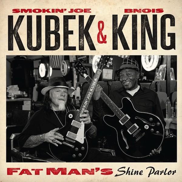 media:CDlabel:BSMF Recordsrelease:2015.03.20 Smokin' Joe Kubek &amp; Bnois King / Fat Man's Shine Parlor01. Got My Heart...