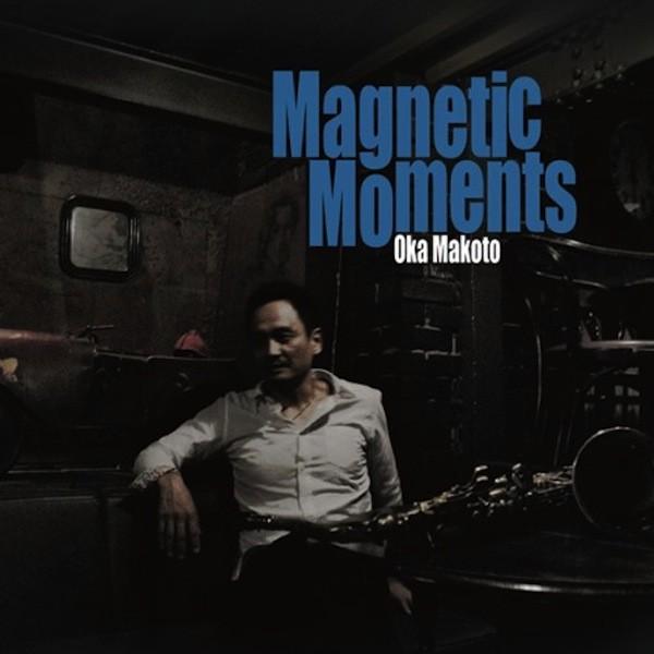 media: CDlabel:モックヒル・レコードrelease:2011.03.06岡淳  / Magnetic Moments01. Thou Swell (R.Richard/L.Hart) 02. A Night In Tunisi...