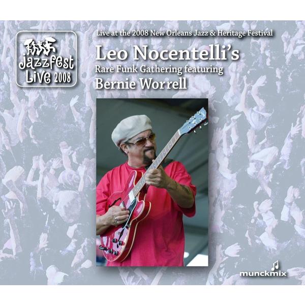 Leo Nocentelli's Rare Funk Gathering feat. Bernie Worrellmedia: CDlabel: Munck mixrelease: 200801. introduction02. Tranc...