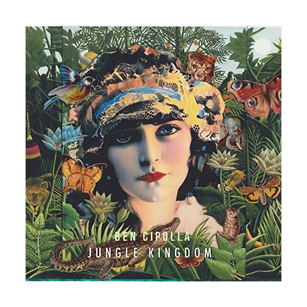 Ben Cipolla / Jungle Kingdommedia: CDlabel: BSMF Recordsrelease: 2018.03.2301.  Monkey Love02. Family Train03. Saskia04....