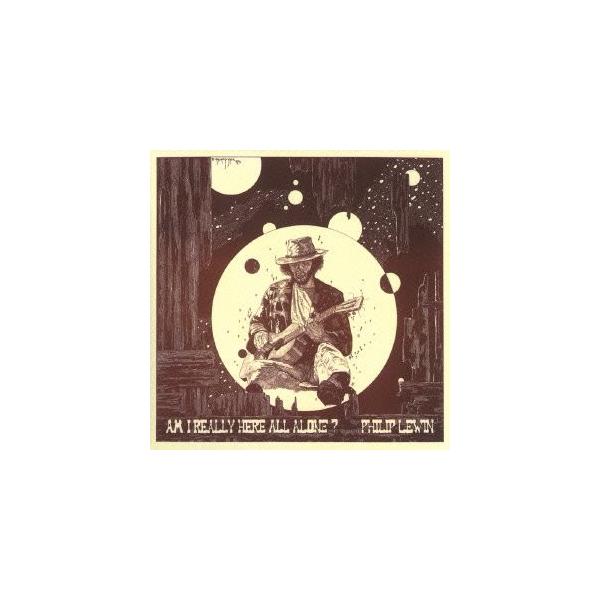 Philip John Lewin / Am I Really Here All Alone?media: CDlabel:ViViD Soundrelease:2011.12.2801.  UNUSUAL DAY02. KING OF Q...
