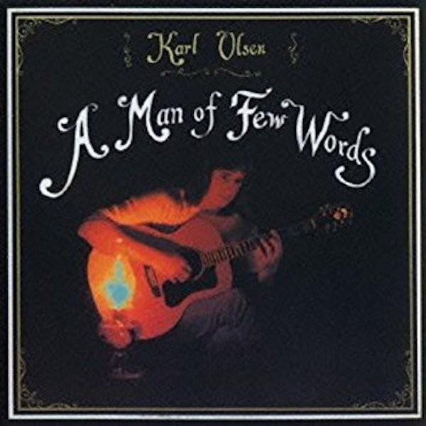 Karl Olsen / A Man of Few Words media: CDlabel:ViViD Soundrelease:2012.08.2201. A MAN OF FEW WORDS02. JUST AS LONG AS YO...