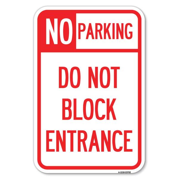 商品名: No Parking Do Not Block Entry | 12インチ x 18インチ ヘビーゲージアルミニウム防錆駐車標識 | ビジネスと自治体を守る | アメリカ製 No Parking Do Not Block Entr...