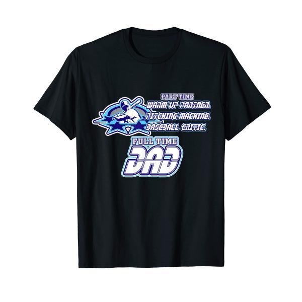商品名:  Part Time Warm Up Partner Pitching Machine Full Time Dad T-Shirtブランド: Baseball Softball With Dads For Mens Pitcher...