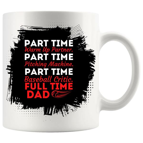 商品名:  Mens Part Time Warm Up Partner Pitching Machine Baseball Dad Birthday 11Oz Cup Mugブランド: FunnyLazy商品サイズ: 11Oz商品番号: ...