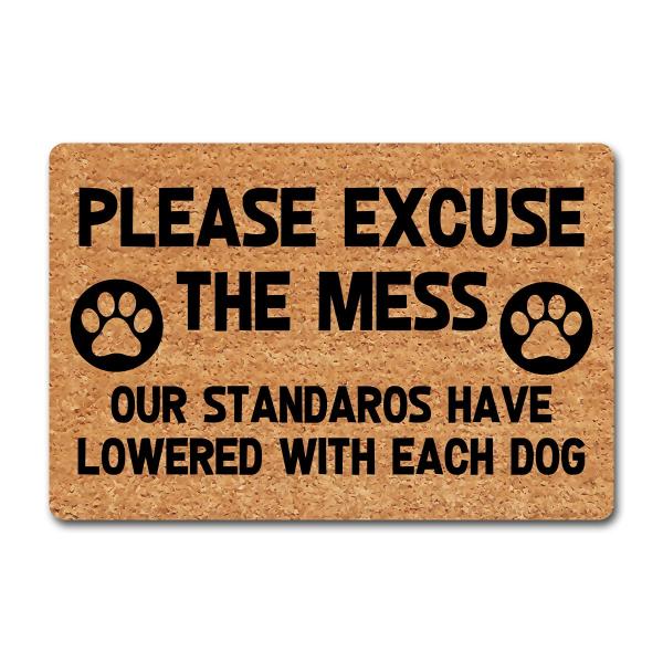 商品名:  Funny Welcome Doormat Monogram Novelty Gift Doormat Please Excuss The Mess Our Standaros Have Lowered with Each Do...