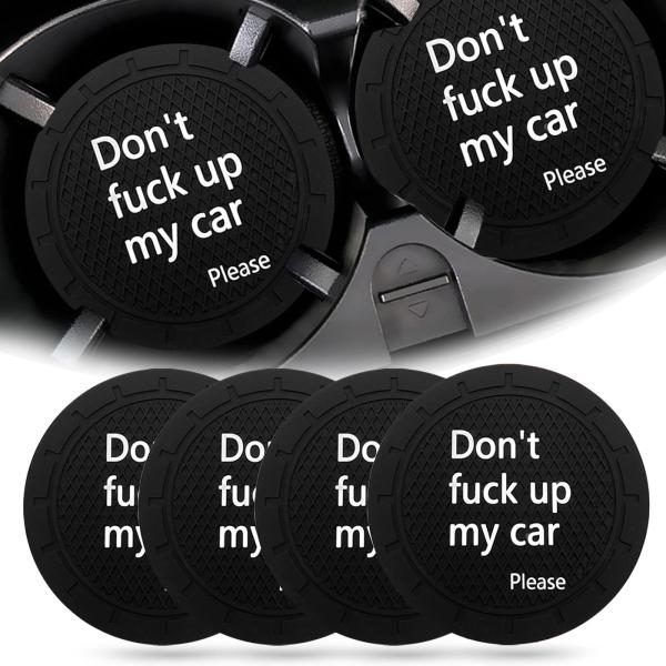 商品名:  Car Cup Holder Coaster, Car Non-Slip Cup Holder Embedded Decorative Funny Coaster - Don't Fuck up My Car Please, S...