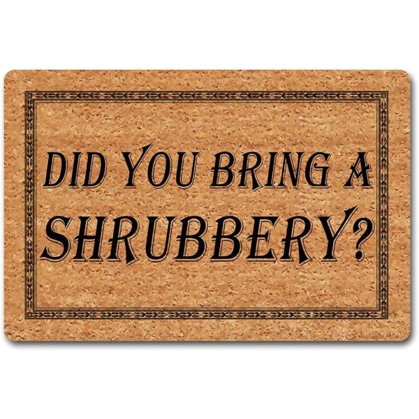 商品名Funny Welcome Front Door Mats Indoor Entrance Way Doormats Did You Bring A Shrubbery Doormat Personalized Monogram Ki...