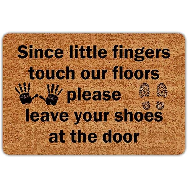 商品名Since Little Fingers Touch Our Floors Please Leave Your Shoes Entrance Non-Slip OutdoorIndoor Rubber Door Mats for Fr...