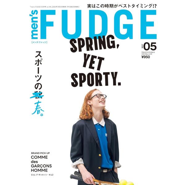【主な内容】SPRING, YET SPORTY.スポーツの春。実はこの時期がベストタイミング!?BRAND PICK UPCOMME des GARCONS HOMME≪コム デ ギャルソン・オム≫出版社名 三栄発売日 2026年3月25...