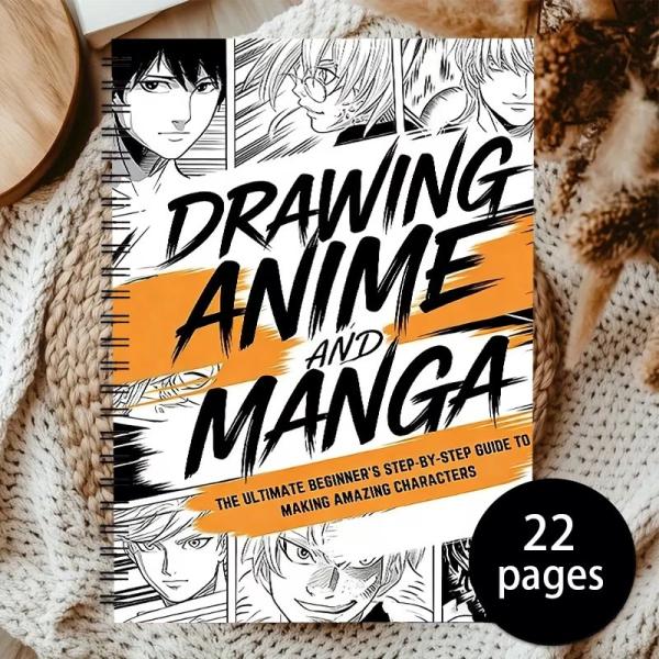 アニメ＆マンガ描き方漫画家になる！初心者向け完全ガイド：表情とオリジナルキャラクターの作成まで、ステップごとに学べる！