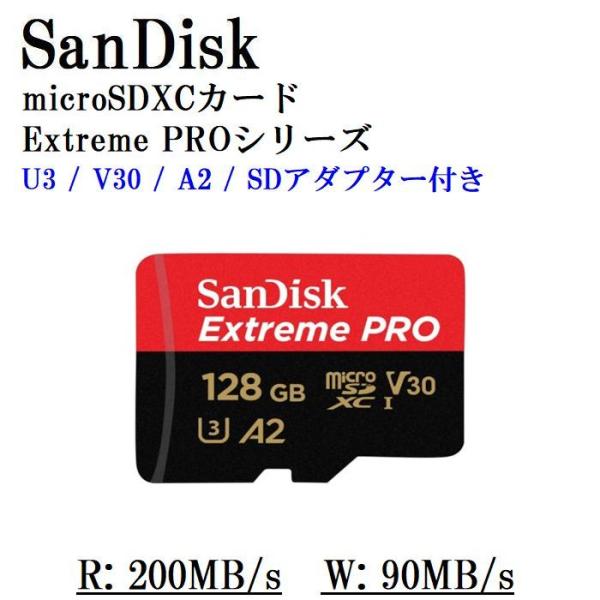 SanDisk microSDXCカード 128GB■シリーズ：Extreme PRO■転送速度(理論最大値)読み込み速度:200MB/s書き込み速度:90MB/s■対応規格UHS-I Class3 (U3)Application Perf...