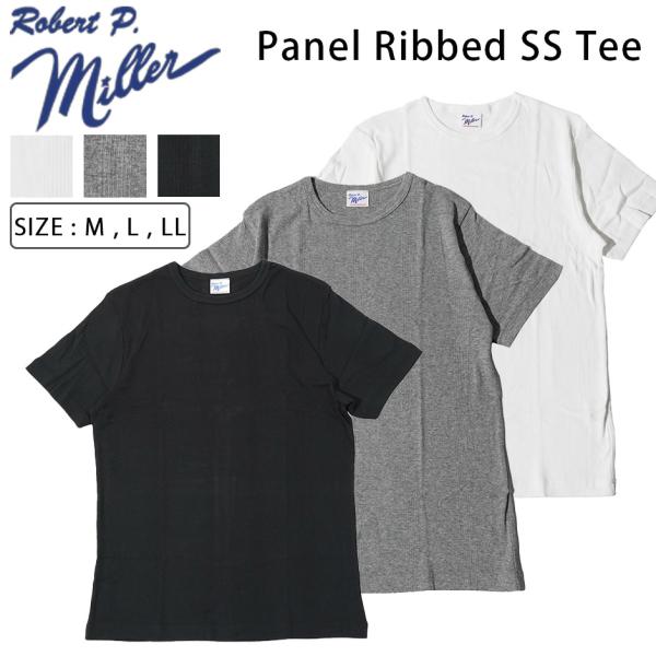【ブランド】ロバート ピー ミラー / Robert P. Miller【スタイル】パネルリブ クルーネック半袖 Tシャツ / Panel Ribbed SS Tee               【品番】109C【サイズ】M    着丈64...