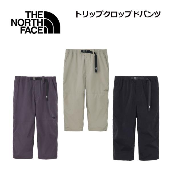 ザ・ノース・フェイス【THE NORTH FACE】ユニセックス トリップ クロップドパンツ NB32551 2026春夏継続 (メンズ/レディース/ボトムス/ズボン/キャンプ/アウトドア/はっ水機能/ストレッチ/UVカット)