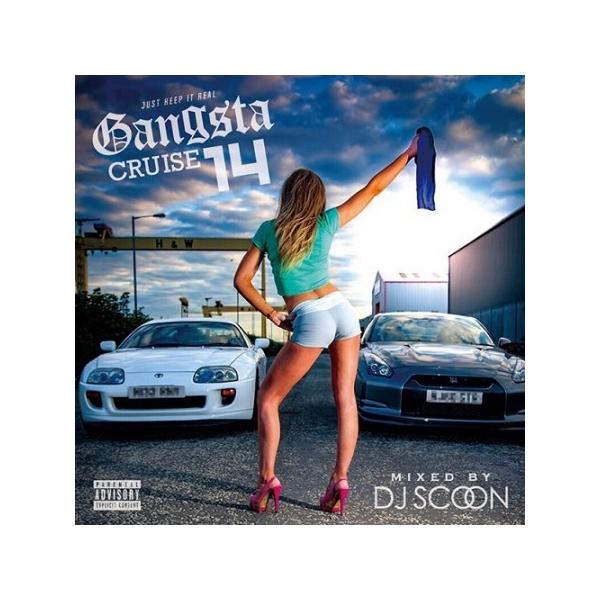 商品発送元：IITIGHT MUSIC -SHIBUYA-CD・DVD・楽器、CD、洋楽、ラップ・ヒップホップDJ SCOONの看板GANGSTA CRUISE 最新14弾！！ スピーディかつ攻撃的GANGSTA RAPでまとめられたドライ...