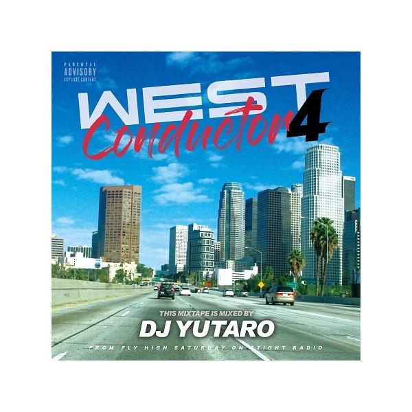商品発送元：IITIGHT MUSIC -SHIBUYA-CD・DVD・楽器、CD、洋楽、ラップ・ヒップホップ‘Niigata West Coast DJ’’ DJ YUTAROによるWEST Conductorシリーズ第４弾！！ 今作では...