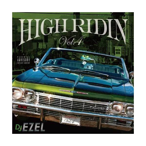 商品発送元：IITIGHT MUSIC -SHIBUYA-CD・DVD・楽器、CD、洋楽、ラップ・ヒップホップ2TIGHT MUSIC郡山店店長DJ EZELのMIXシリーズHIGH RIDIN第4弾！！寒い季節も終わり外出も増えるこの季節...