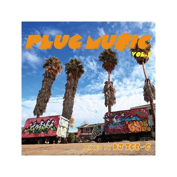 商品発送元：IITIGHT MUSIC -SHIBUYA-CD・DVD・楽器、CD、洋楽、ラップ・ヒップホップ1年半振りにリリースのとなるDJ ICE-Gの新Mix Tapeシリーズ「PLUG MUSIC」 今作は100%Newwestオン...