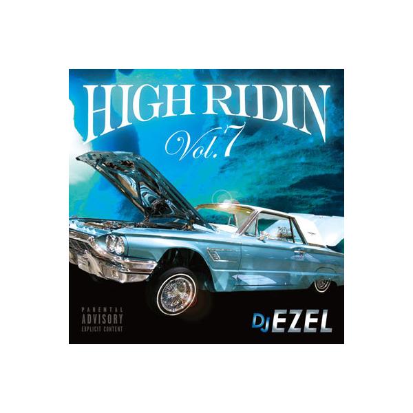 商品発送元：IITIGHT MUSIC -SHIBUYA-CD・DVD・楽器、CD、洋楽、ラップ・ヒップホップ2TIGHT MUSIC郡山店店長DJ EZELのHIGH RIDINシリーズ第7弾となる今作は、雨の日が続く梅雨の時期にぴったり...