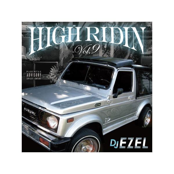 商品発送元：IITIGHT MUSIC -SHIBUYA-CD・DVD・楽器、CD、洋楽、ラップ・ヒップホップ2TIGHT MUSIC郡山店店長DJ EZELが毎月リリースするHIGH RIDINシリーズの第9弾！！今年の長かった梅雨も明け...