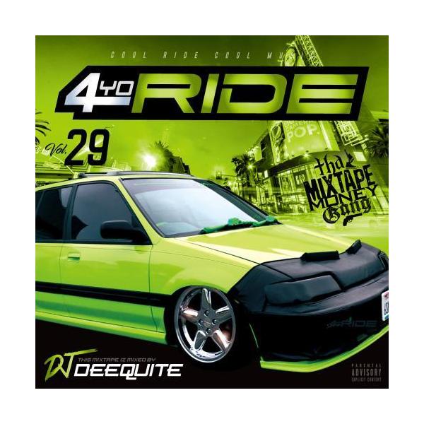 商品発送元：IITIGHT MUSIC -SHIBUYA-CD・DVD・楽器、CD、洋楽、ラップ・ヒップホップ12月18日 最速発送。2019年ラストを飾るのはDJ DEEQUITEの代表作でもあり無敵の鉄板シリーズ4YO RIDE 第29...