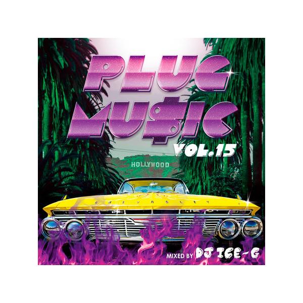 商品発送元：IITIGHT MUSIC -SHIBUYA-CD・DVD・楽器、CD、洋楽、ラップ・ヒップホップ最新Westcoast Hiphopをいち早くお届け&amp;#8252;Mix CDシリーズ「PLUG MU$IC」第15弾&a...