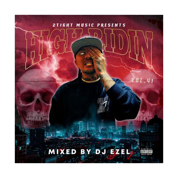 商品発送元：IITIGHT MUSIC -SHIBUYA-CD・DVD・楽器、CD、洋楽、ラップ・ヒップホップ2TIGHT MUSIC郡山店店長DJ EZELが毎月リリースするミックスシリーズHIGH RIDINの第41弾！！悲しい別れと新...