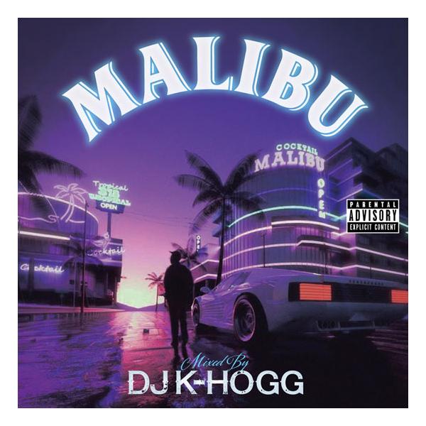 商品発送元：IITIGHT MUSIC -SHIBUYA-CD・DVD・楽器、CD、洋楽、ラップ・ヒップホップ2TIGHT RADIOの番組MINDZ OF HYPEからDJ K-HOGGが自身初となるMIXCD” MALIBU"をリリース...