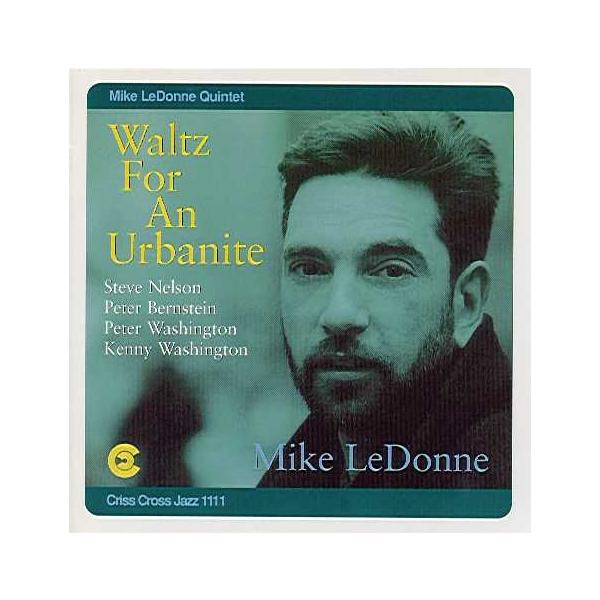 商品発送元：Clara MusicCD・DVD・楽器■アーティスト：Mike LeDonne Quintet■ラインナップ：Mike LeDonne - pianoSteve Nelson - vibraphonePeter Bernste...