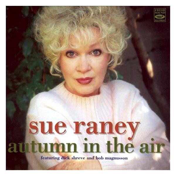 商品発送元：Clara MusicCD・DVD・楽器■アーティスト：Sue Raney■ラインナップ：Sue Raney (vocals), Dick Shreve (piano), Bob Magnusson (bass, added o...
