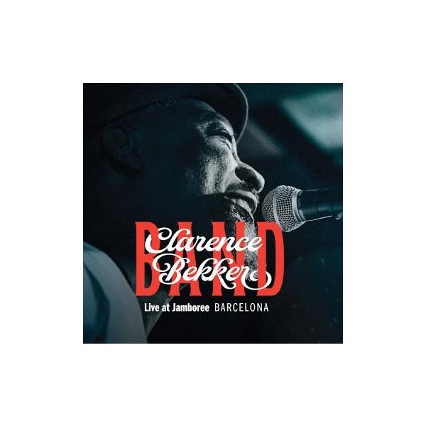 商品発送元：Clara MusicCD・DVD・楽器■アーティスト：Clarence Bekker Band■ラインナップ：Clarence Milton Bekker - vocalsArecio Smith - keyboardsFra...