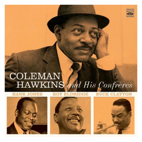 商品発送元：Clara MusicCD・DVD・楽器■アーティスト：Coleman Hawkins■ラインナップ：Roy Eldridge (tp on #1-4,11), Buck Clayton (tp on #5-10), Colem...