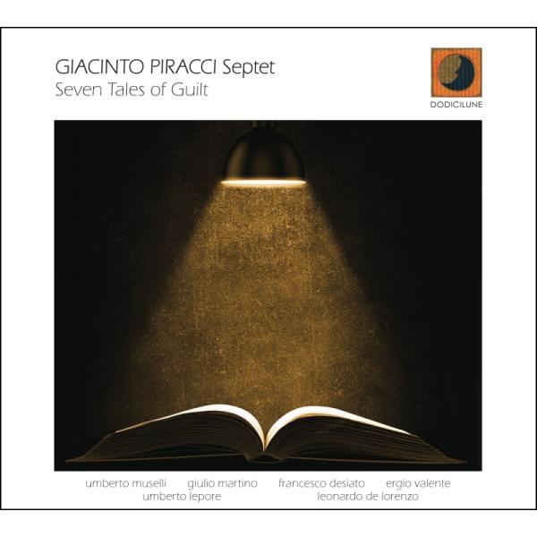 商品発送元：Clara MusicCD・DVD・楽器■アーティスト：Giacinto Piracci Septet■ラインナップ：Giacinto Piracci ? guitarUmberto Muselli ? tenor saxGiu...