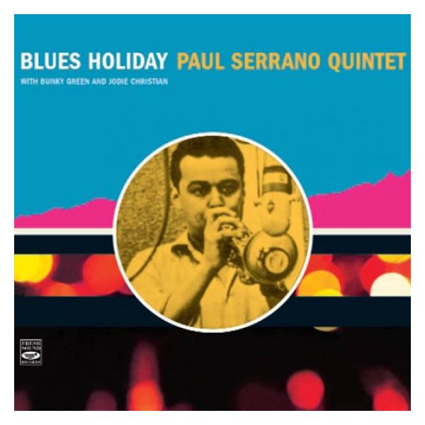 商品発送元：Clara MusicCD・DVD・楽器■アーティスト：Paul Serrano■ラインナップ：Personnel on "Blues Holiday" (#1-6):Paul Serrano (tp), Bunky Green...