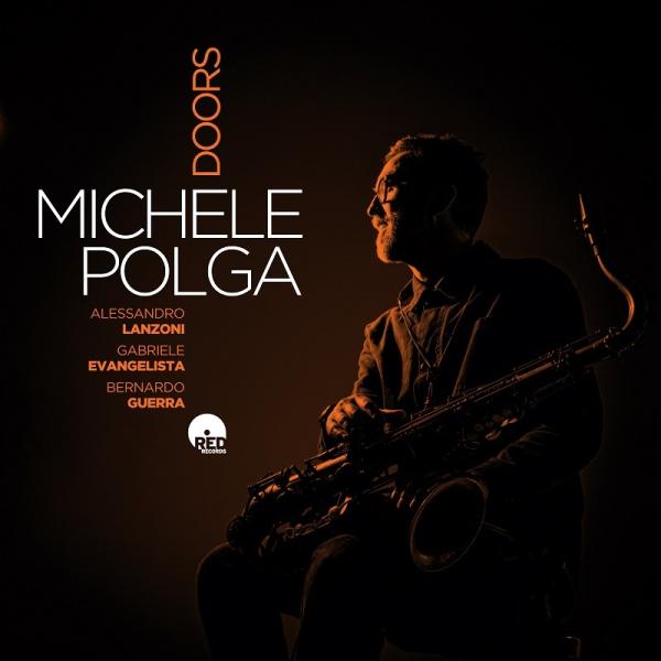 商品発送元：Clara MusicCD・DVD・楽器■アーティスト：Michele Polga■ラインナップ：Michele Polga - saxophoneAlessandro Lanzoni - pianoGabriele Evang...