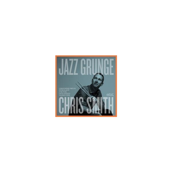 商品発送元：Clara MusicCD・DVD・楽器Drummer Chris Smith makes his debut with Jazz Grunge, blending grooves, harmonies, and styles ...