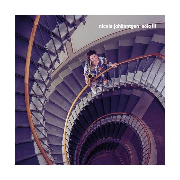 商品発送元：Clara MusicCD・DVD・楽器マルチ・リード奏者ニコル・ヨハントゲン、ライフワークとするソロ・プロジェクト第3章標高 2100m の教会での録音が話題になった『Solo II』から3年今回も残響豊かな現代美術館という特...