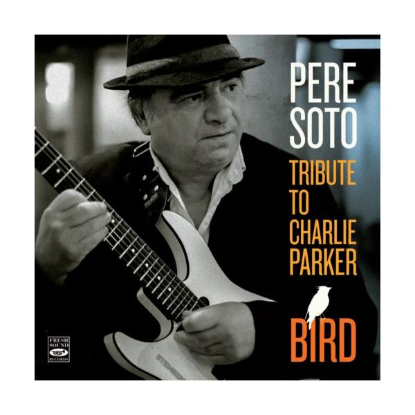 商品発送元：Clara MusicCD・DVD・楽器スペインの名ギタリスト、ペレ・ソトがビバップの巨人チャーリー・パーカーに捧げた渾身のトリビュート作 。長年の盟友であるエヴァン・テイトをフロントに迎え、パーカー（Bird）が空を舞うような...