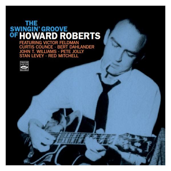 商品発送元：Clara MusicCD・DVD・楽器■アーティスト：Howard Roberts■ラインナップ：Personnel on #1-8: Howard Roberts, guitar; Victor Feldman, vibes...