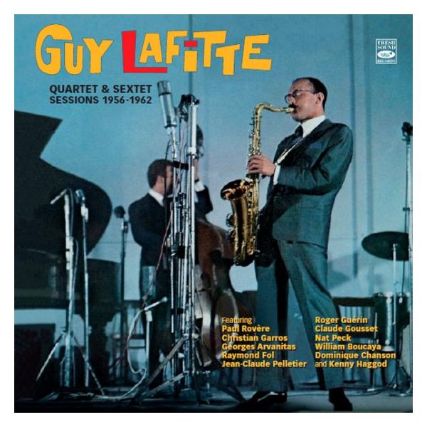 商品発送元：Clara MusicCD・DVD・楽器■アーティスト：Guy Lafitte■ラインナップ：Personnel on #1-6:GUY LAFITTE QUARTETGuy Lafitte, tenor sax; Jean-C...