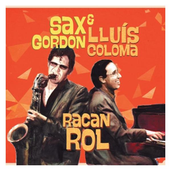 商品発送元：Clara MusicCD・DVD・楽器■アーティスト：Lluis Coloma &amp; Sax Gordon■ラインナップ：Sax Gordon (tenor sax), Lluis Coloma (piano), Bal...