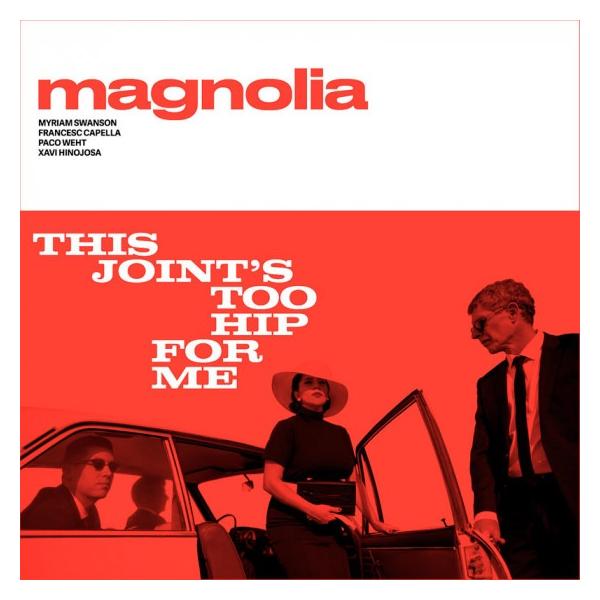 商品発送元：Clara MusicCD・DVD・楽器■アーティスト：Magnolia■ラインナップ：Myriam Swanson (vocals), Francesc Capella (piano), Paco Weht (bass), X...