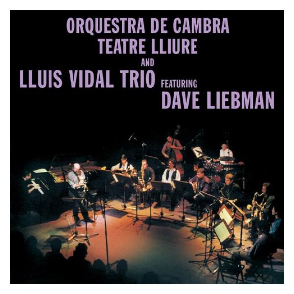 商品発送元：Clara MusicCD・DVD・楽器■アーティスト：Orquestra De Cambra Teatre Lliure &amp; Lluis Vidal Trio■ラインナップ：Dave Liebman (ss), Jau...