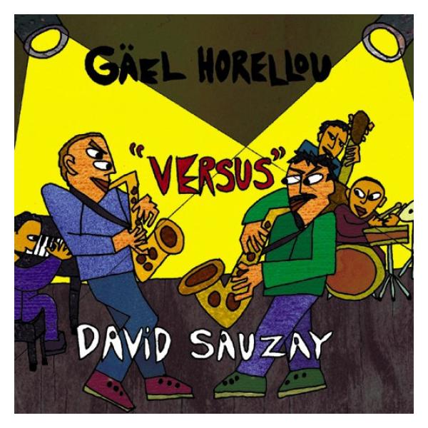 商品発送元：Clara MusicCD・DVD・楽器■アーティスト：Gael Horellou - David Sauzay■ラインナップ：Ga&amp;#235;l Horellou, David Sauzay - saxesLauren...