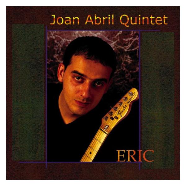 商品発送元：Clara MusicCD・DVD・楽器バルセロナ発のフュージョン・ギタ−・サウンド■アーティスト：Joan Abril Quintet■ラインナップ：Joan Abril - guitarCesc Miralta - teno...